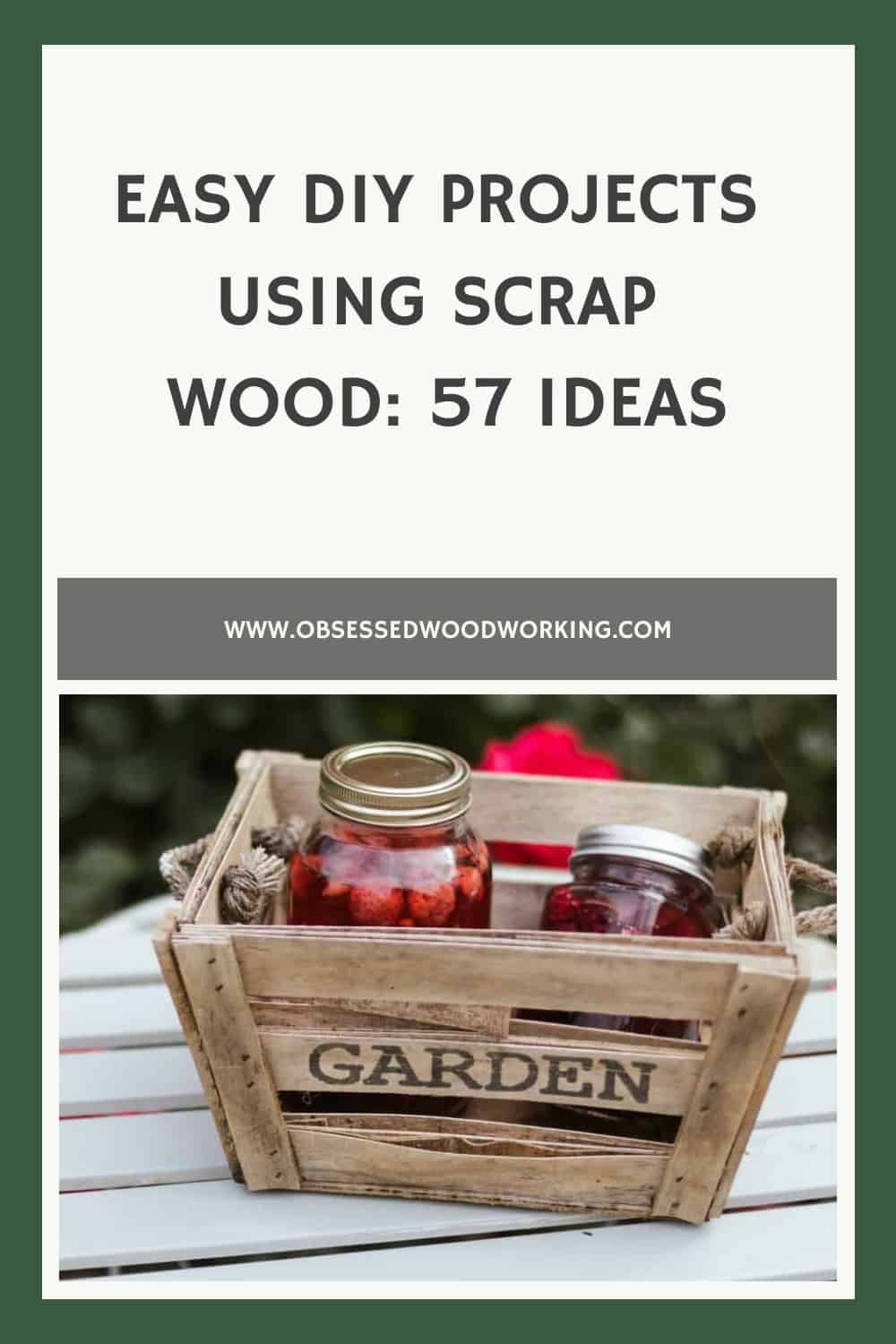 57 Scrap Simple Scrap Wood DIY Projects + Bonus